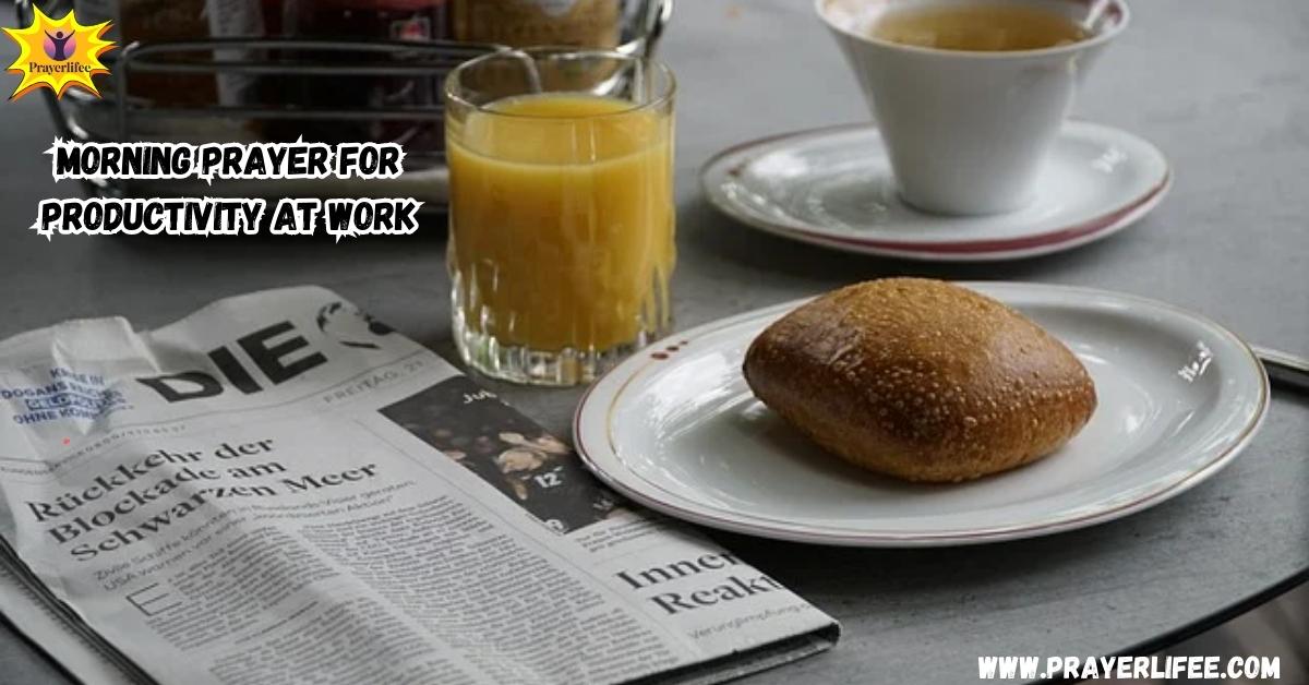 The Best Prayer for Productivity at Work
