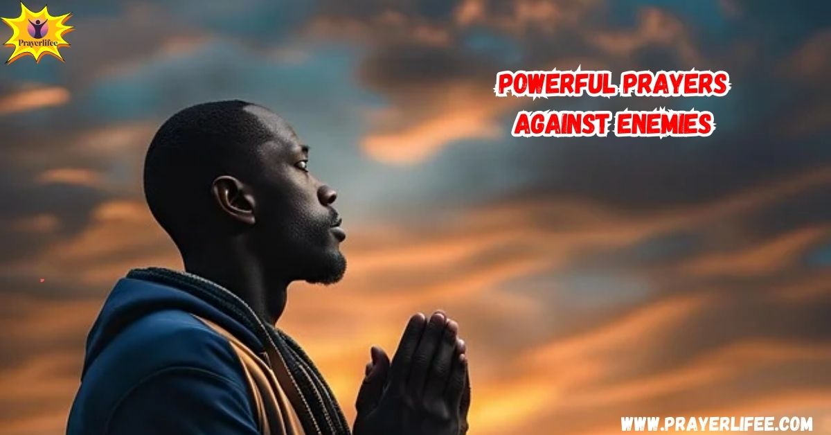 Sacred Shields: 3 Powerful Prayers Against Enemies