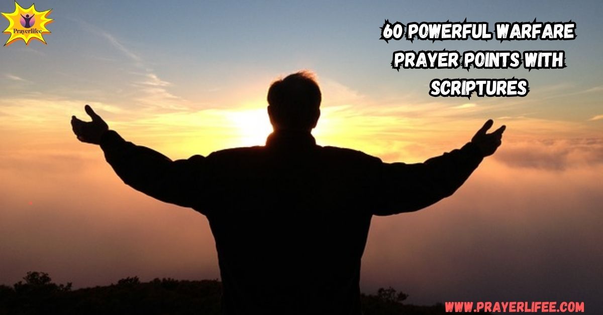 60 Powerful Warfare Prayer Points with Scriptures